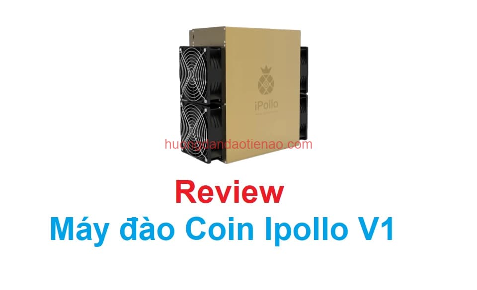 Ipollo V1 là gì? Review máy đào coin Ipollo V1