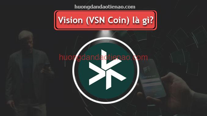 Vision (VSN coin) là gì? Bạn hỏi tôi trả lời